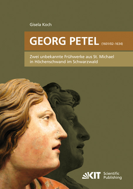 Georg Petel (1601/2-1634) : Zwei unbekannte Frühwerke aus St.